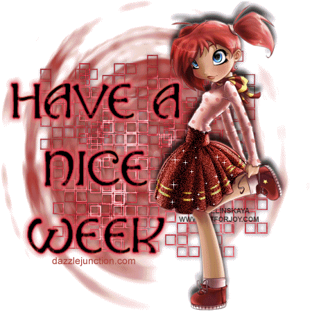 Have a Great Week Images and Greetings | Dazzle Junction
